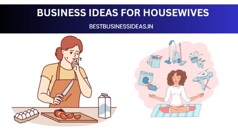 20+ Profitable Business Ideas for Housewives in India