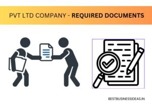 Documents Required for Pvt Ltd Company Registration